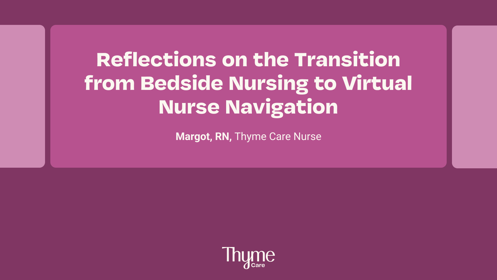 The Transition from Bedside Nursing to Virtual Nurse Navigation